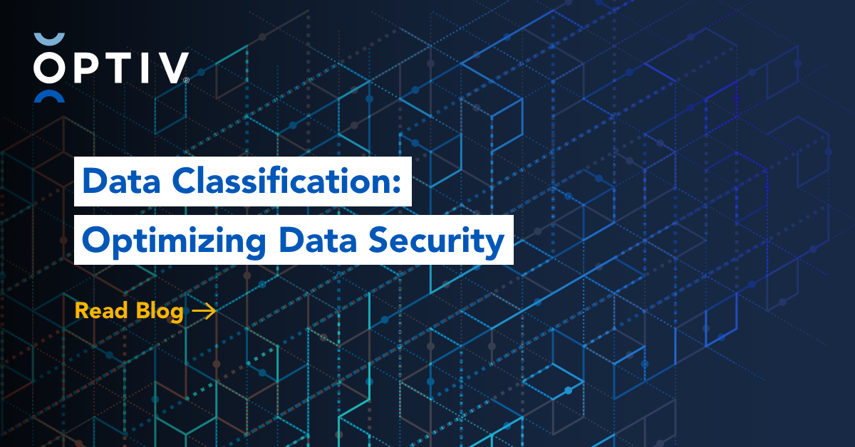 Why You Need a Data Classification Strategy | Optiv | Learn More